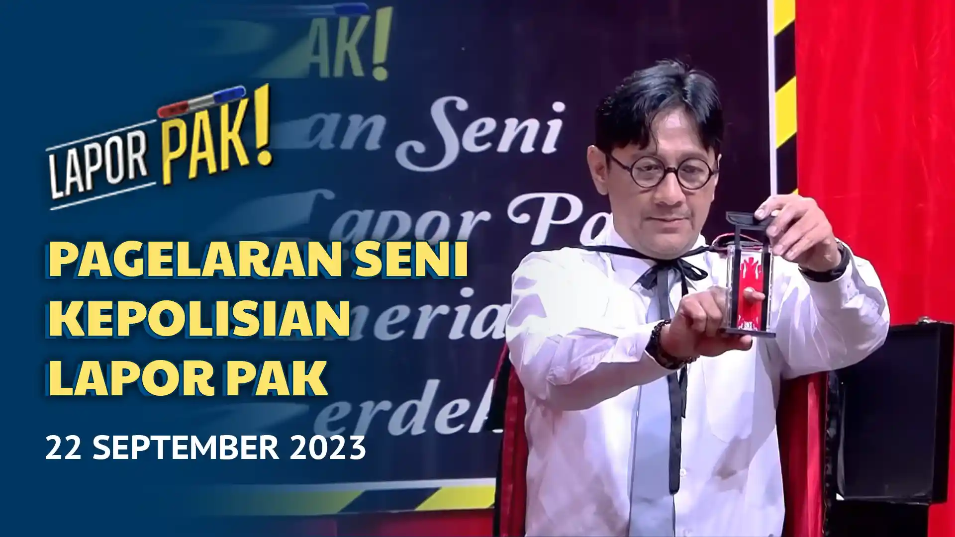 PAGELARAN SENI KEPOLISIAN LAPOR PAK